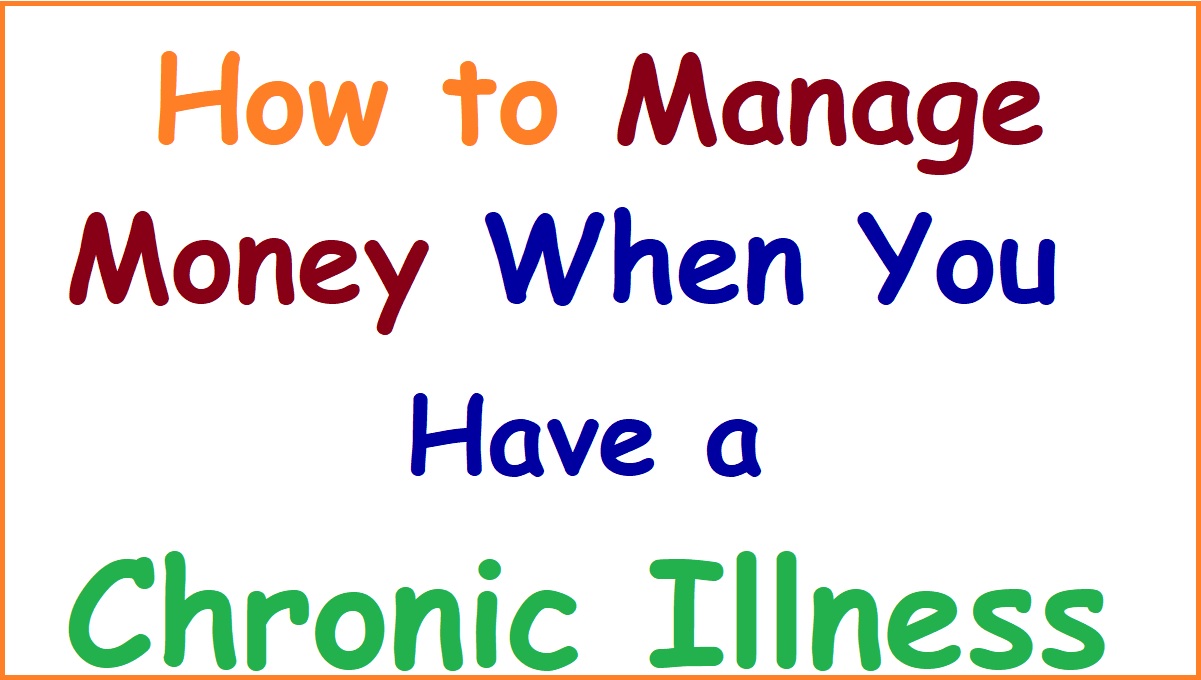 Coping With Financial And Chronic illness | How to Manage Money