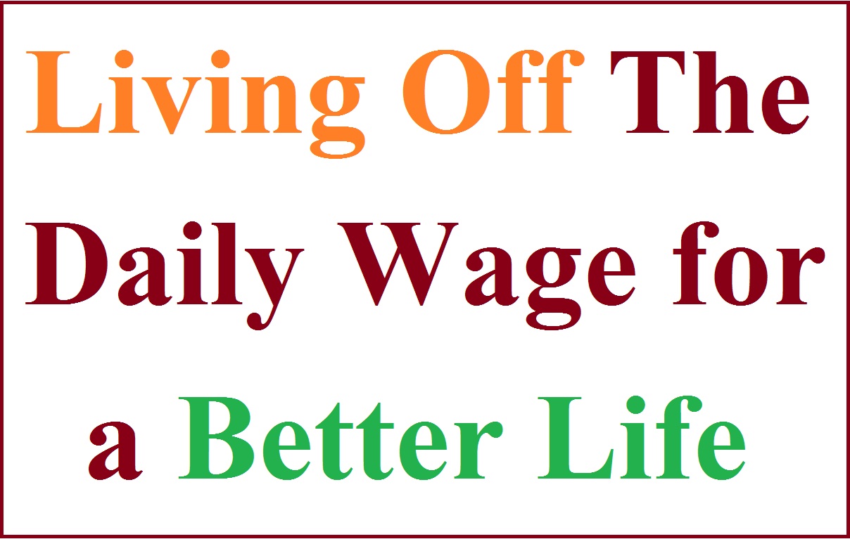 Living Off The Daily Wage for a Better Life | Living On The Minimum Wage