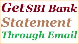 How to Get SBI Bank Statement Through Email