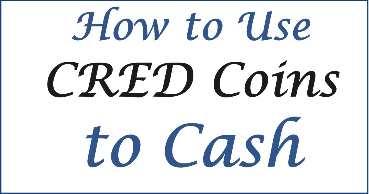 How to Use CRED Coins to Cash, How to Redeem Cred Coins